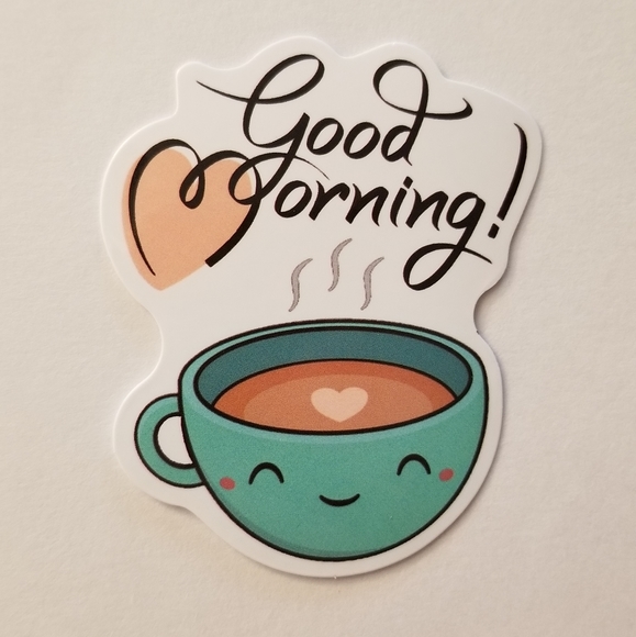Design | 110 Good Morning Coffee Sticker | Poshmark